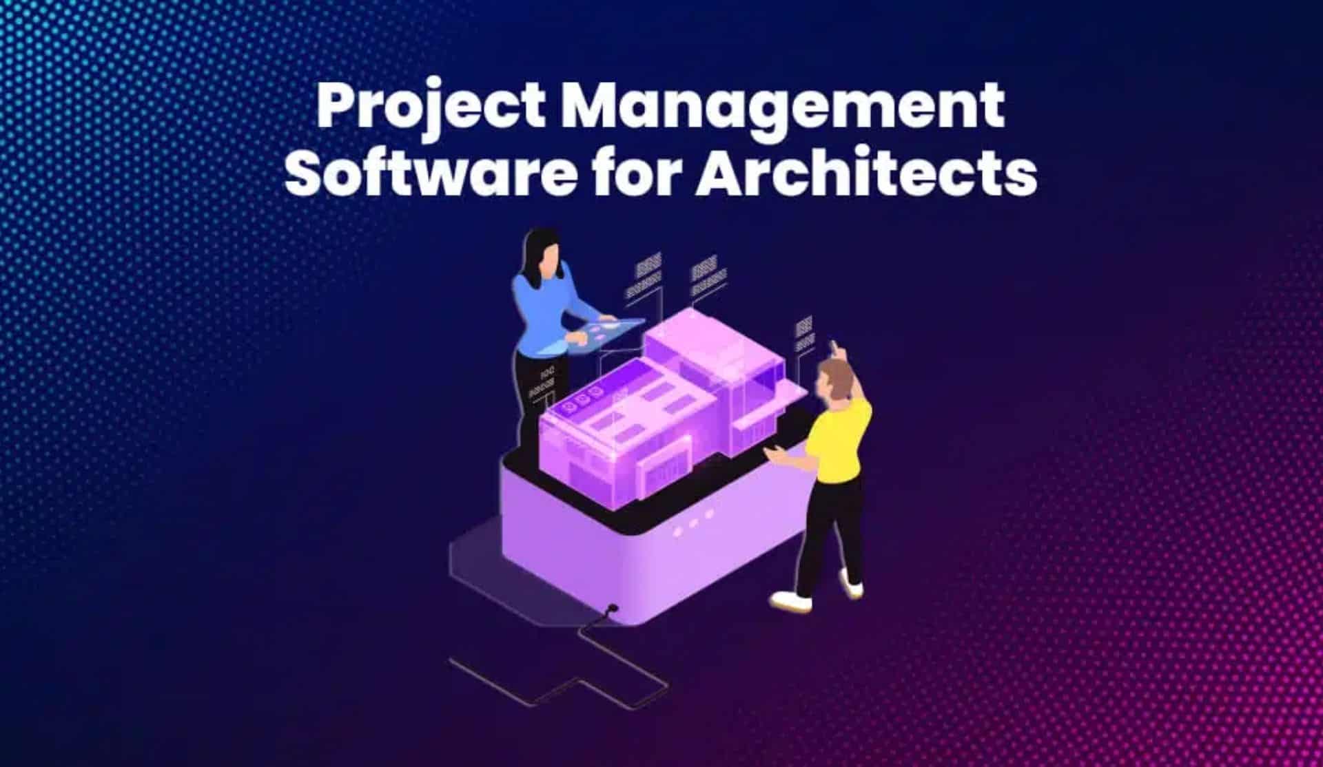 Top 10 Project Management Software for Architects - cloudjobmanager.com